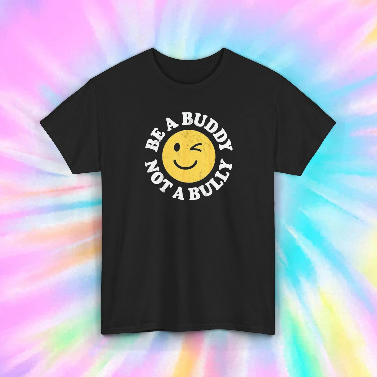 Be A Buddy Not A Bully Positive AntiBullying Smiley Face Top Unisex T ...