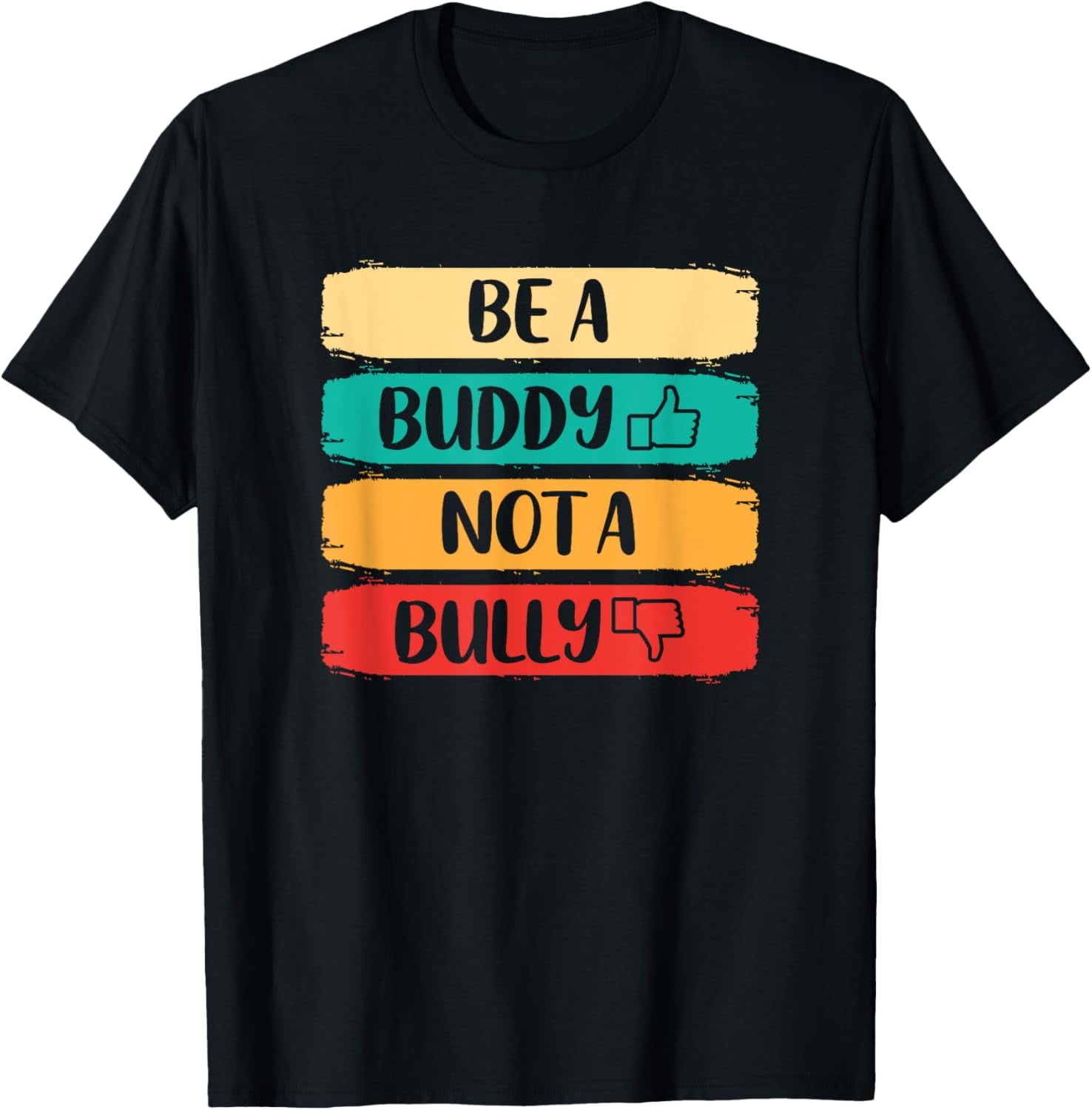 Be A Buddy Not A Bully, Teacher Anti Bullying T-Shirt - Walmart.com