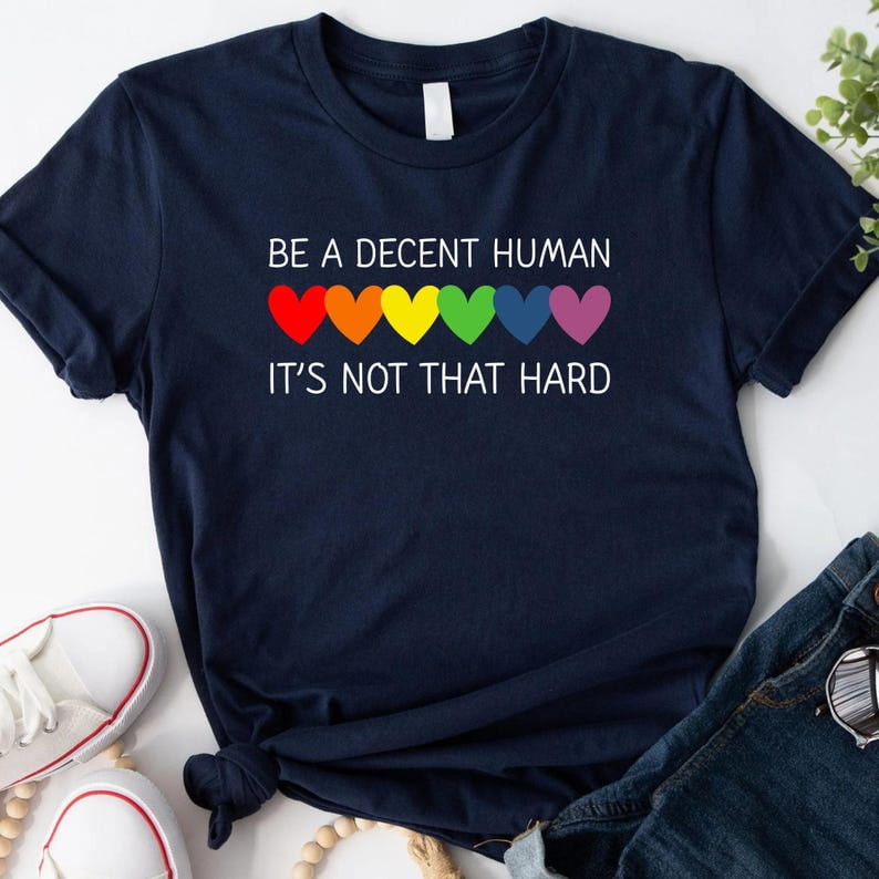 Be A Decent Human It's Not That Hard Shirt Positive Affirmation T Shirt ...