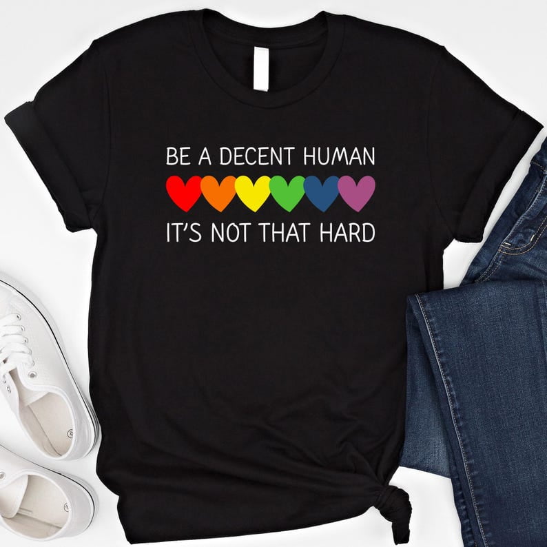 Be A Decent Human It's Not That Hard Shirt Positive Affirmation T Shirt ...
