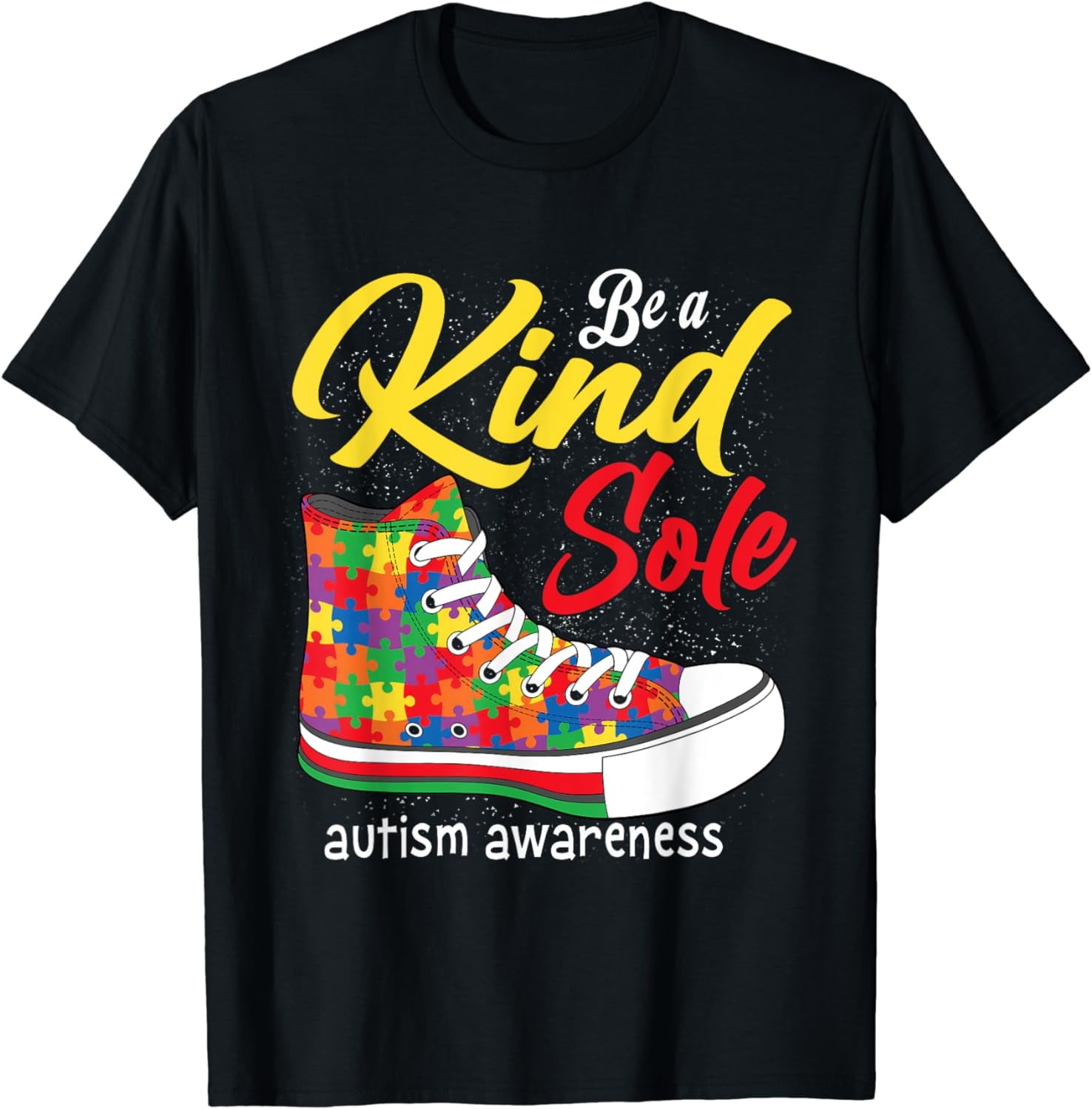 Be A Kind Sole Autism Awareness Month Puzzle Shoes Be Kind T-Shirt ...