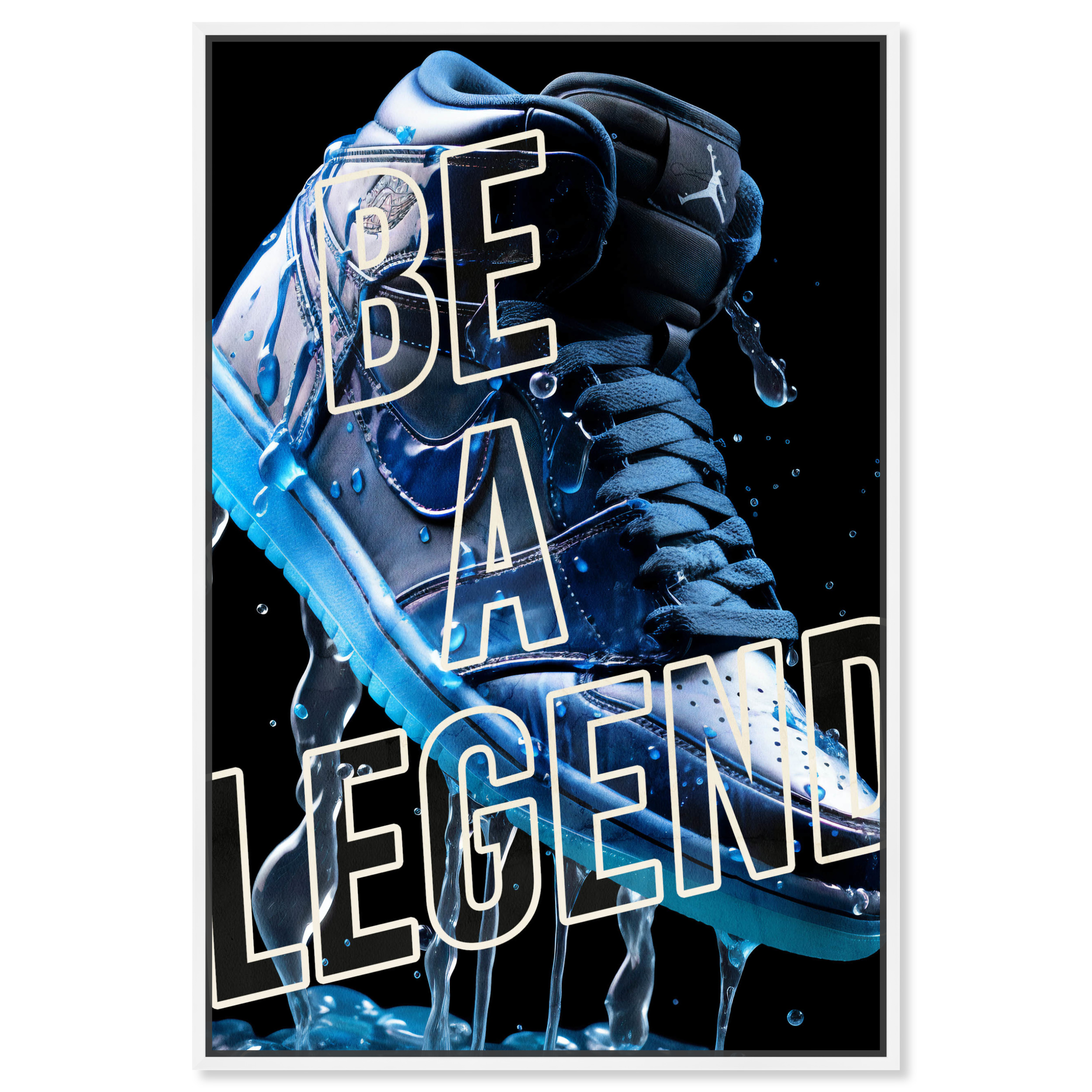 Be A Legend Sneaker Drip Canvas Wall Art by Notoriart, White Floater ...