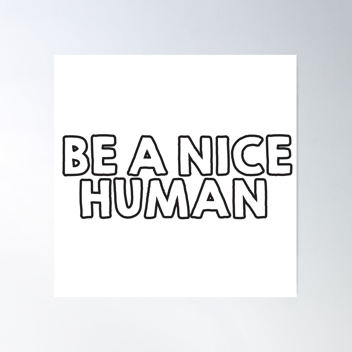 Be A Nice Human Poster Wall Art, Modern Wall Decor For Living Room ...