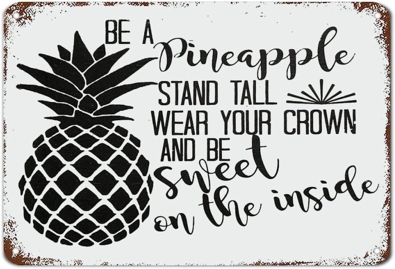 Be A Pineapple Stand Tall Wear Your Crown Metal Sign Motivational Wall ...