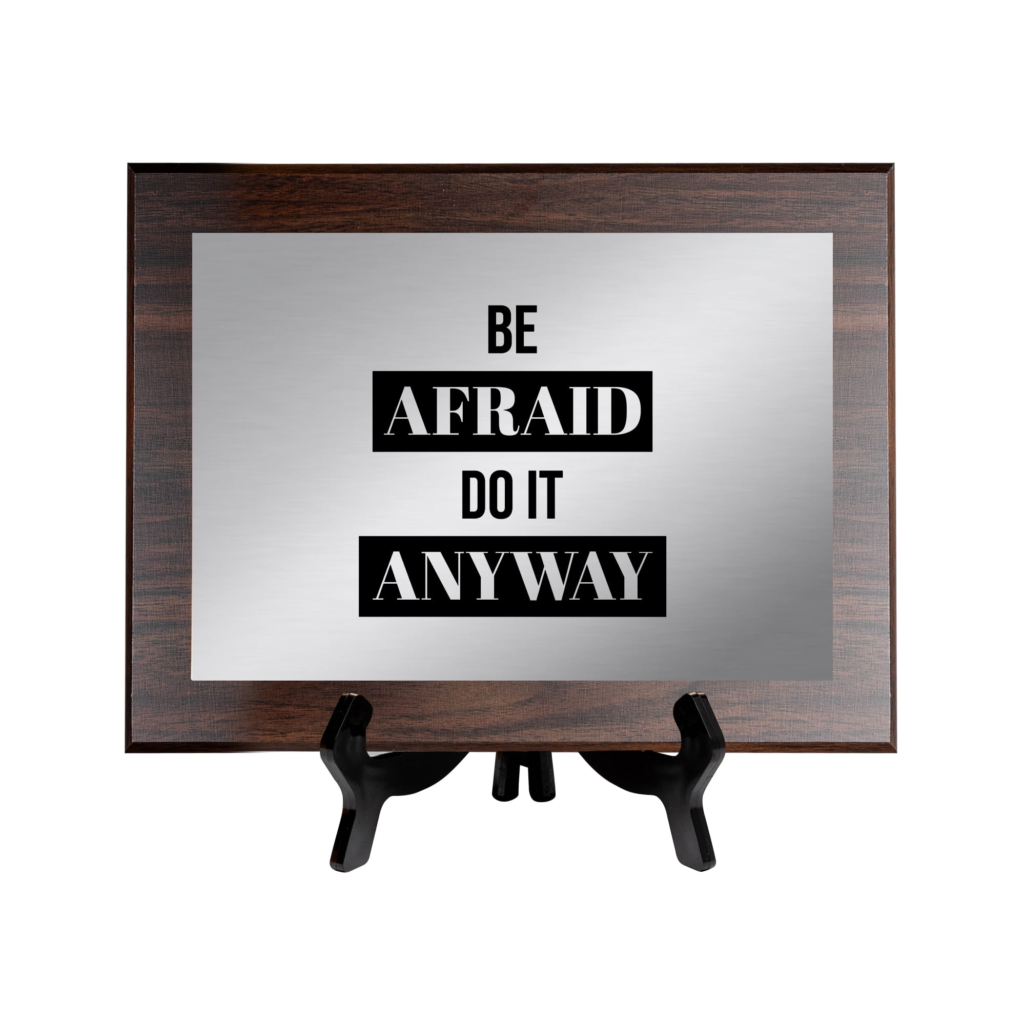 Be Afraid and Do It Anyway, 12x9 Decorative Wall Plaque | Easel Mount ...