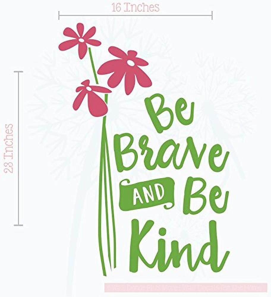 Be Brave, Be Kind Vinyl Decals Wall Stickers Inspirational Quotes Wall ...
