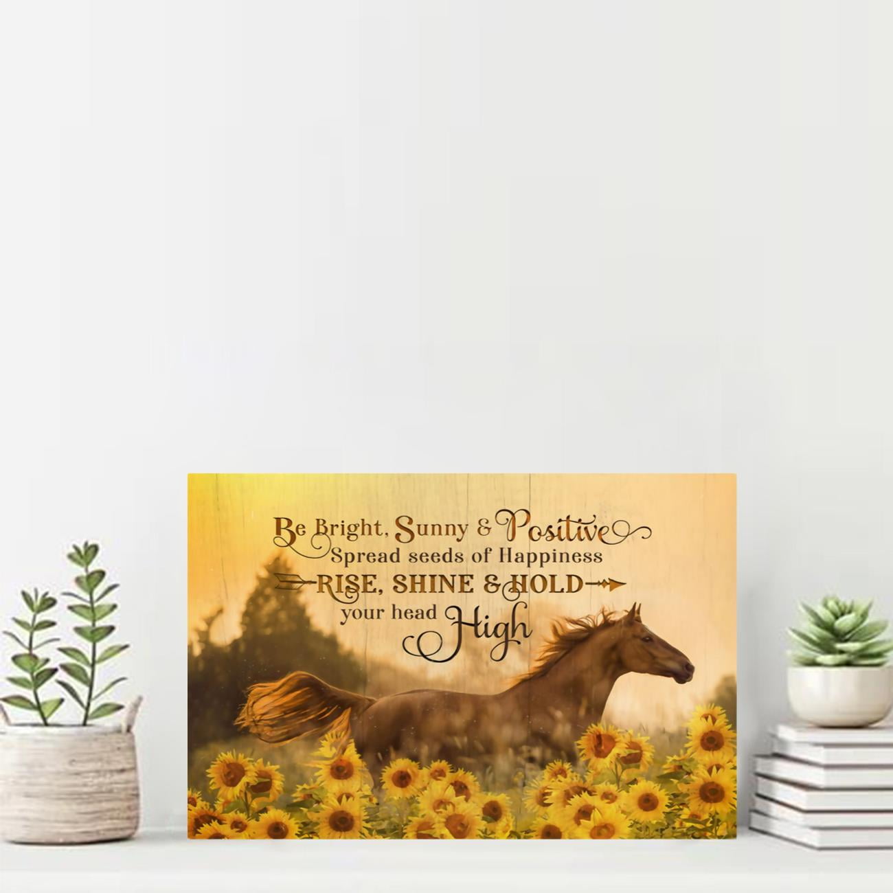 Be Bright Sunny And Positive Spread Seeds Of Happiness Poster 24 x 36 ...