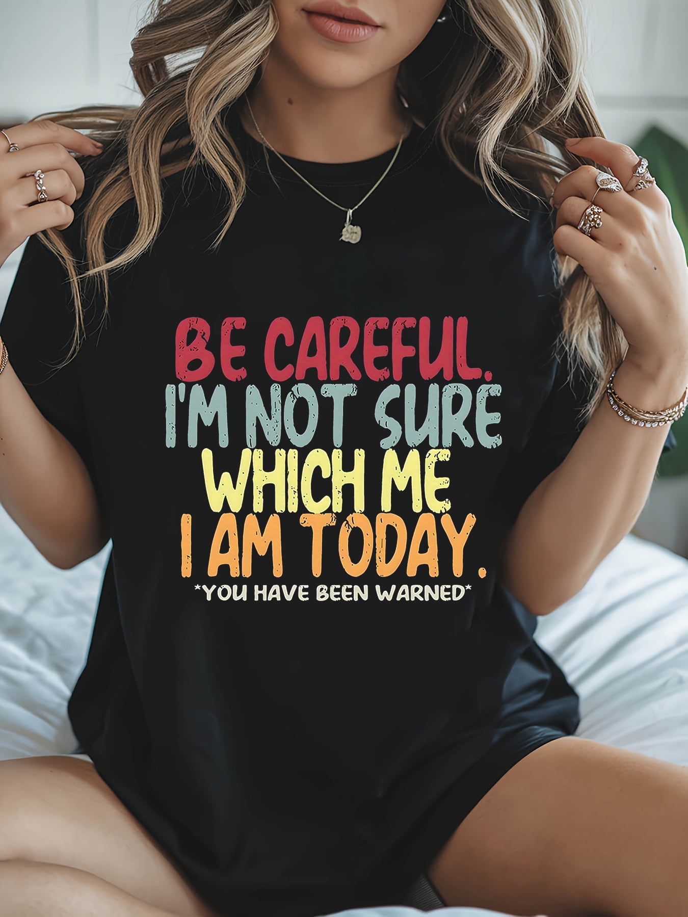 Be Careful Im Not Sure Which Me I Am Today Funny Graphic T Shirt with ...