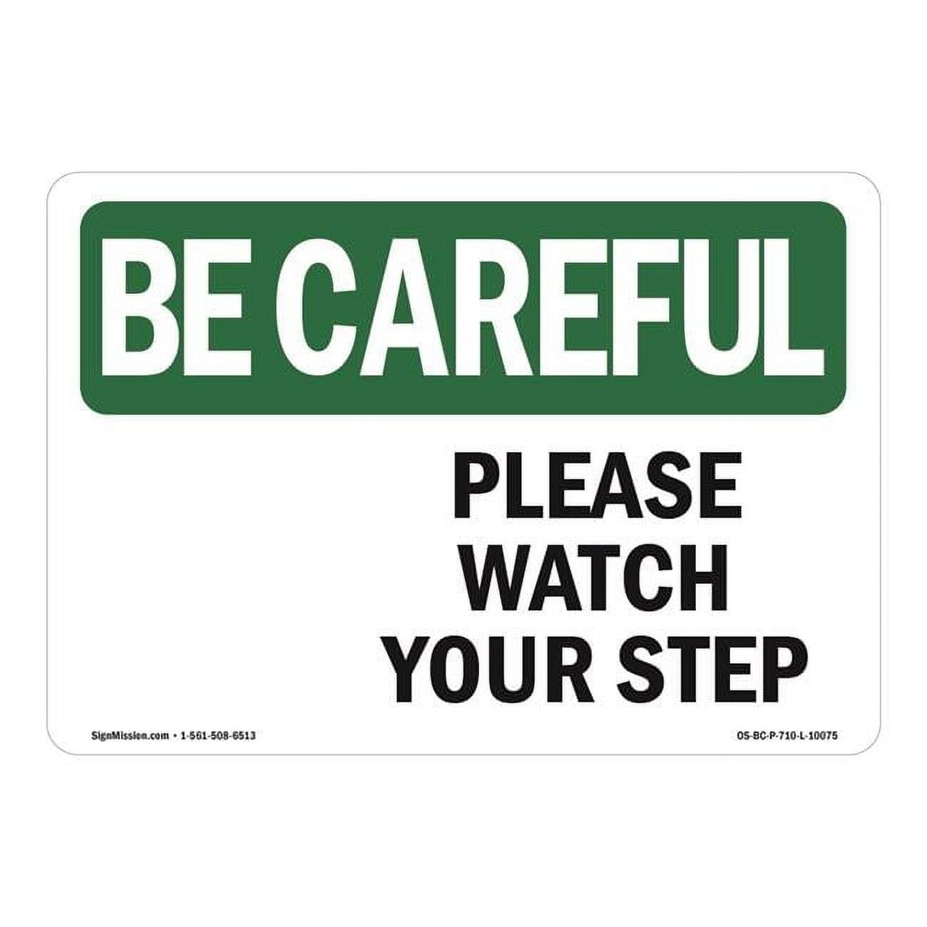 Be Careful Please Watch Your Step - Down Arrow with Symbol OSHA Plastic ...