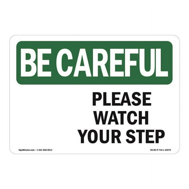 Be Careful Please Watch Your Step - Down Arrow with Symbol OSHA Plastic ...