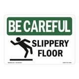 Be Careful Slippery Floor OSHA Decal Sign - Walmart.com