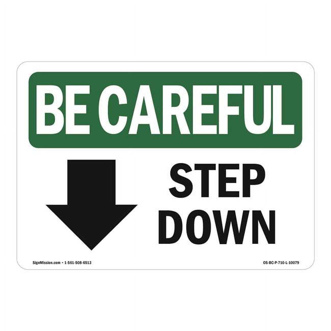 Be Careful Step Down Arrow with Symbol OSHA Decal Sign - Walmart.com