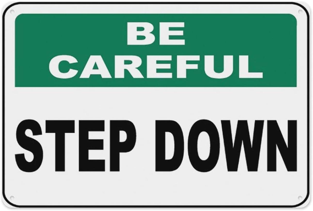 Be Careful Step Down Sign 8"x12" - Aluminum Tin Warning for Home ...