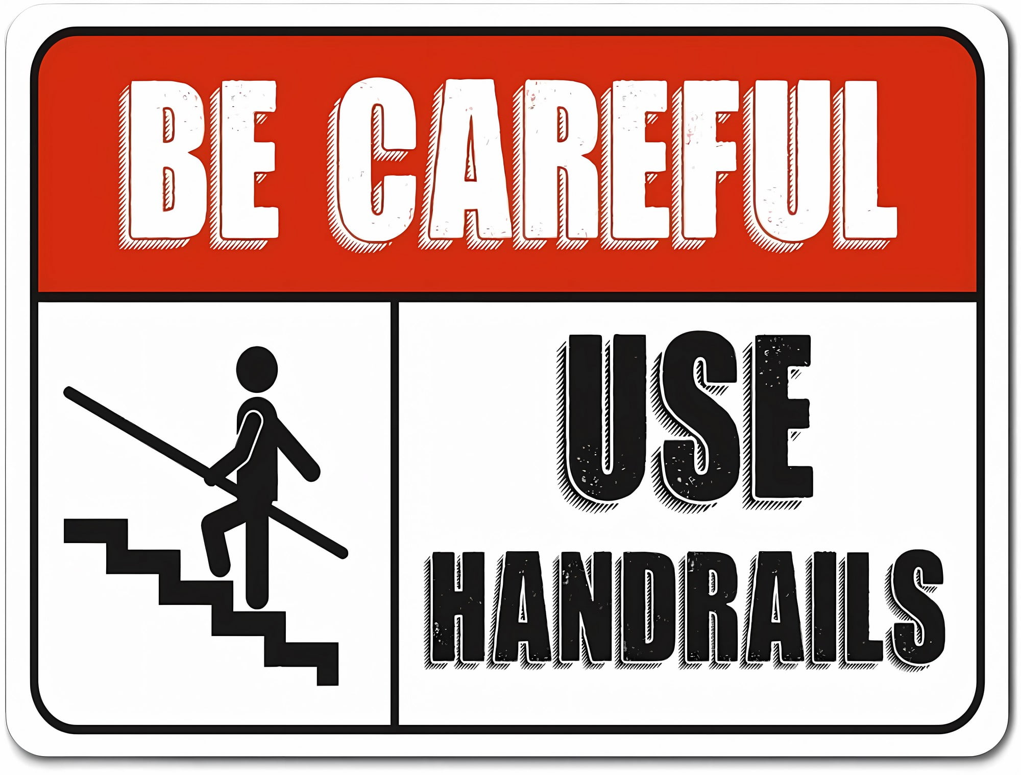 Be Careful Use Handrail Graphic Sign - 12×8 Inches, Aluminum OSHA ...