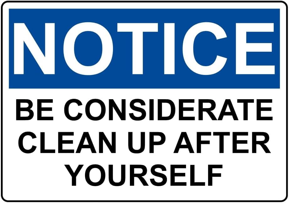 Be Considerate Clean Up After Yourself Sign Metal Tin Sign 8x12 Inch ...