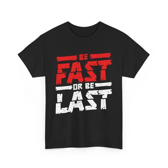 Be Fast Or Be Last Motivational Runner Track Racing Sport Athletic ...