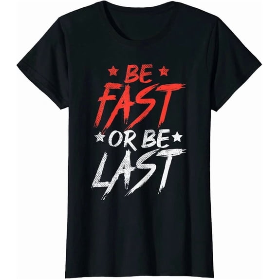 Be Fast Or Last Drag Dirt Racing Race Car Driver Gift T-Shirt - Walmart.com