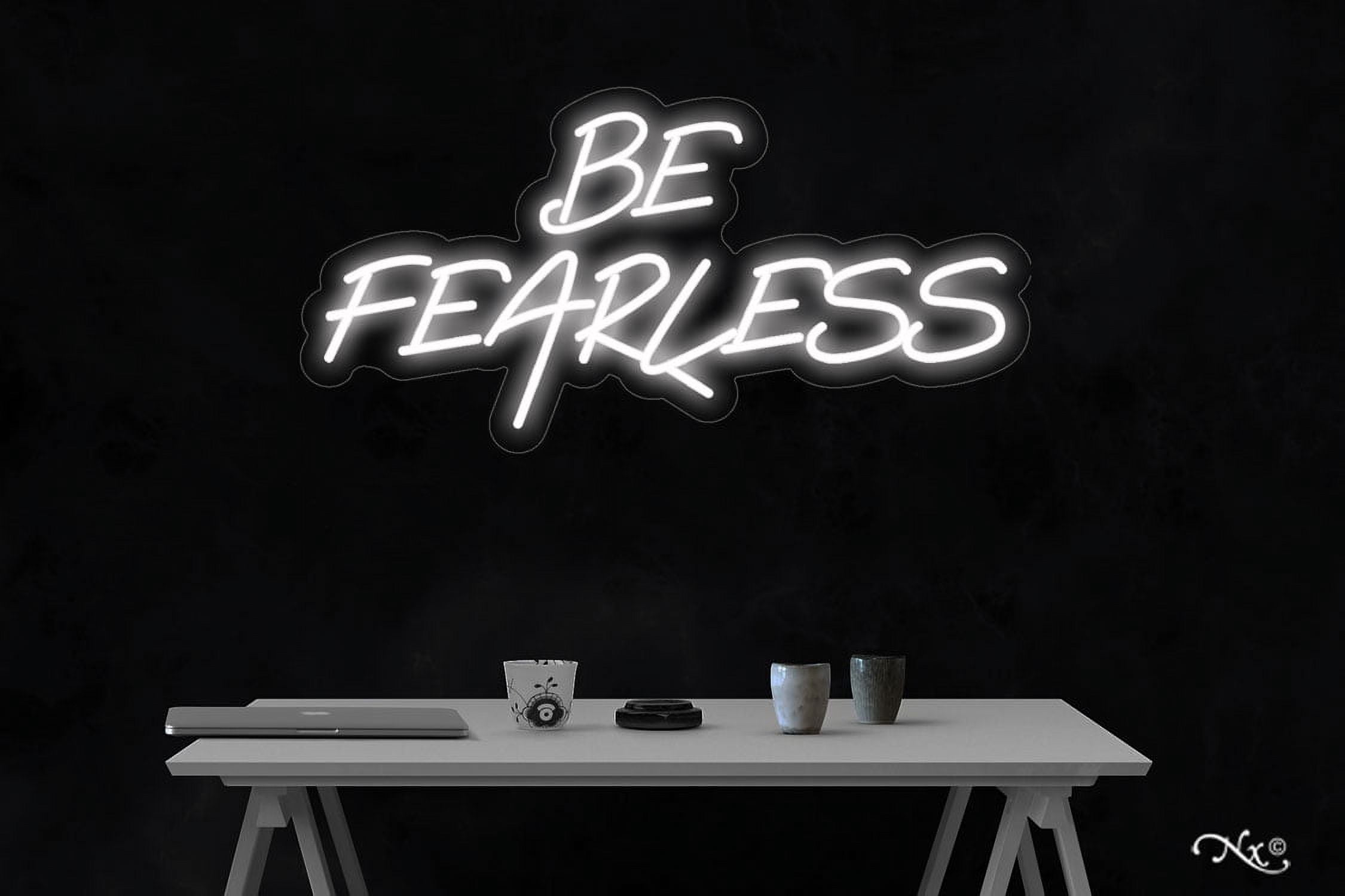 Be Fearless-LED Neon Sign Made in USA - Walmart.com