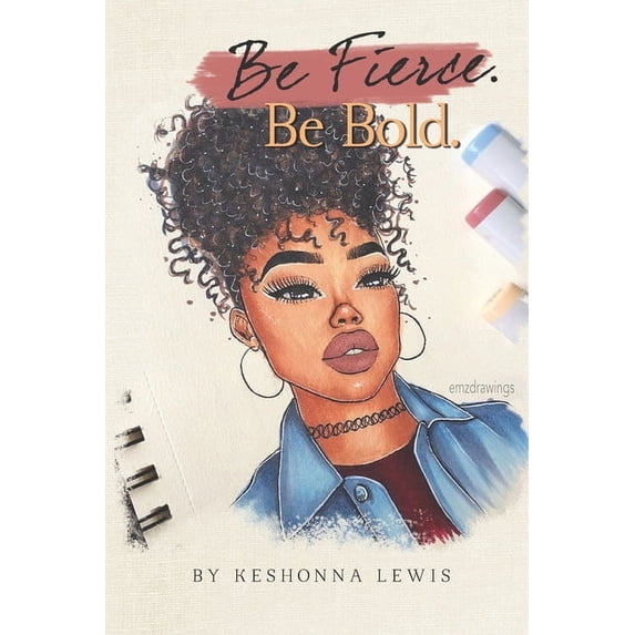 Be Fierce. Be Bold. (Paperback) - Walmart.com
