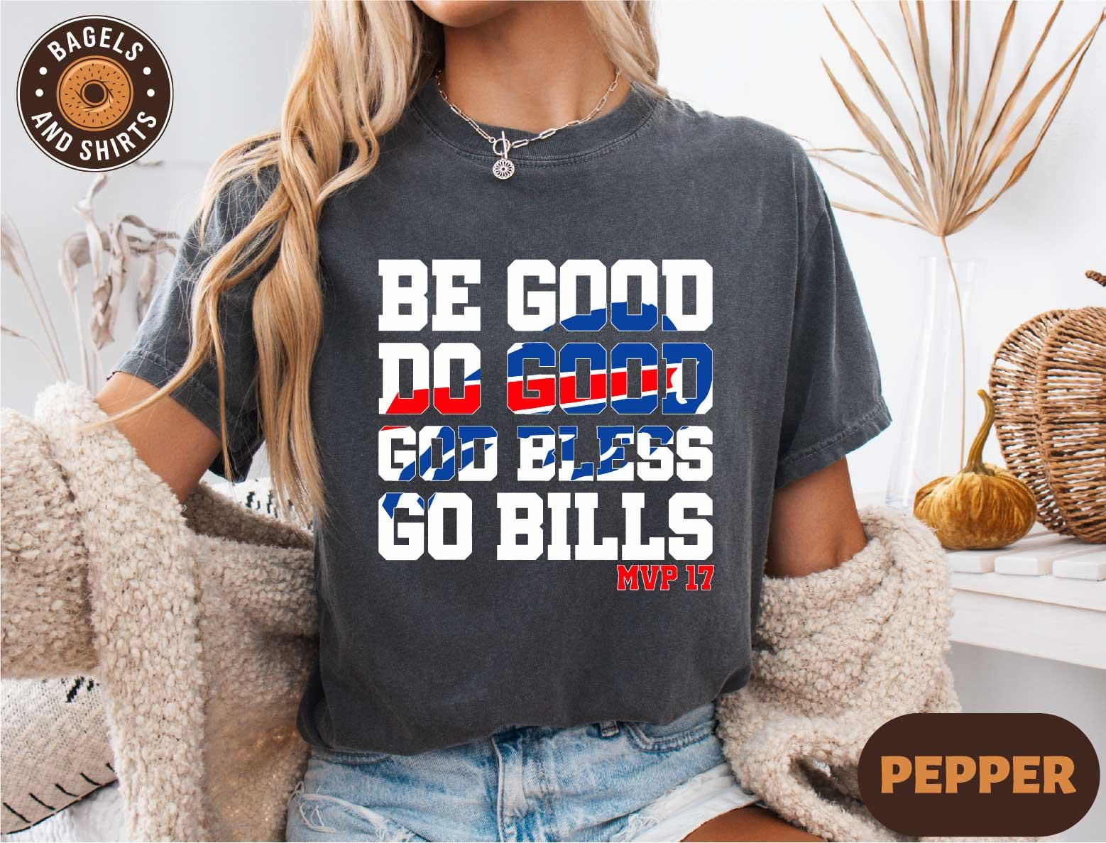 Be Good Do Good God Bless 17 Shirt, Comfort Colors Buffalo Football Tee ...