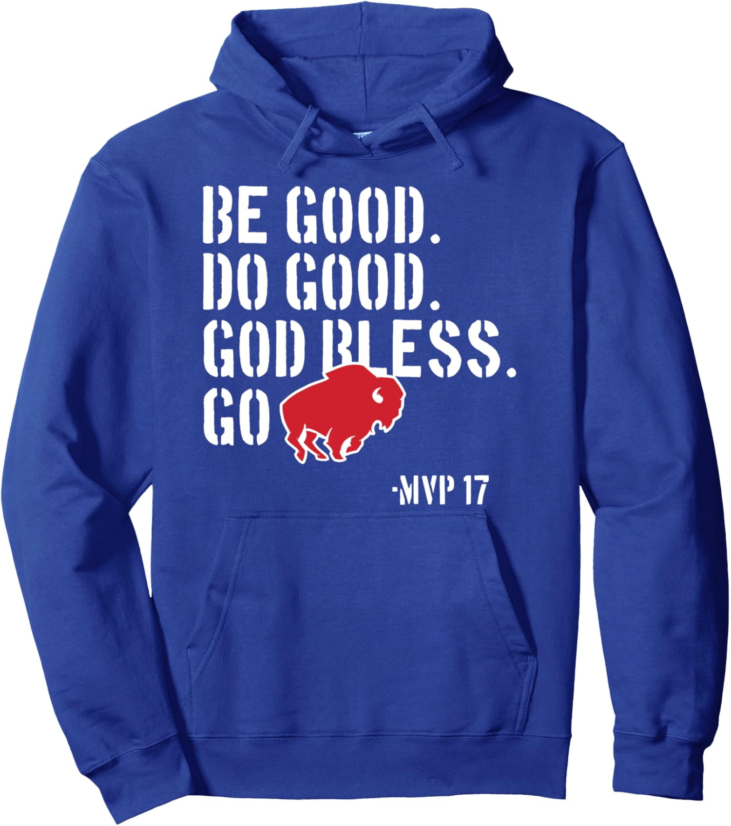 Be Good Do Good God Bless And Go Bills - Allen Inspired Tribute Design for Football Fans MVP 17 ...