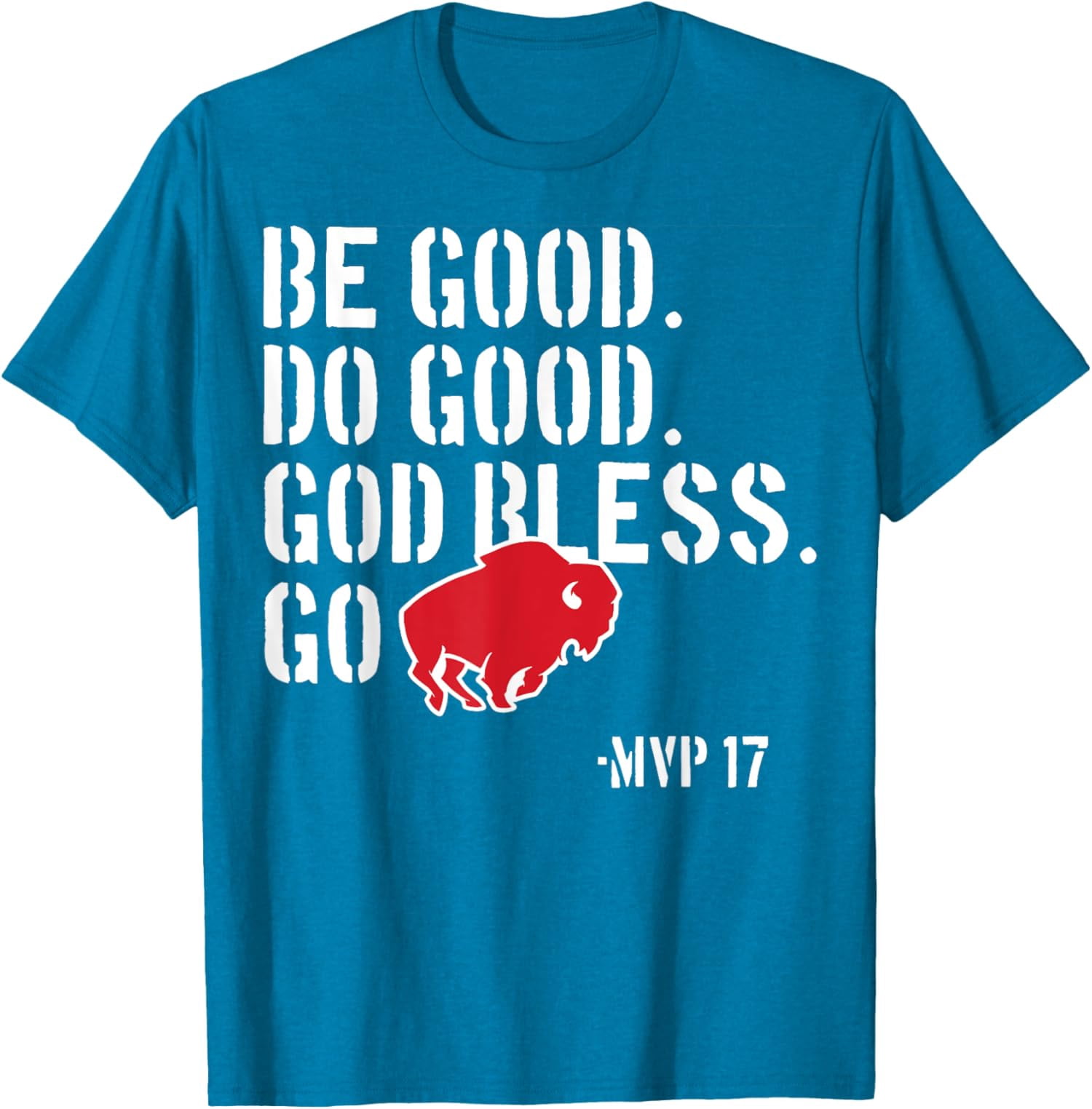 Be Good Do Good God Bless And Go Bills - Allen Inspired Tribute Design ...