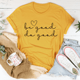 Be Good Do Good Tee Mustard S Peachy Sunday T-Shirt - Walmart.com