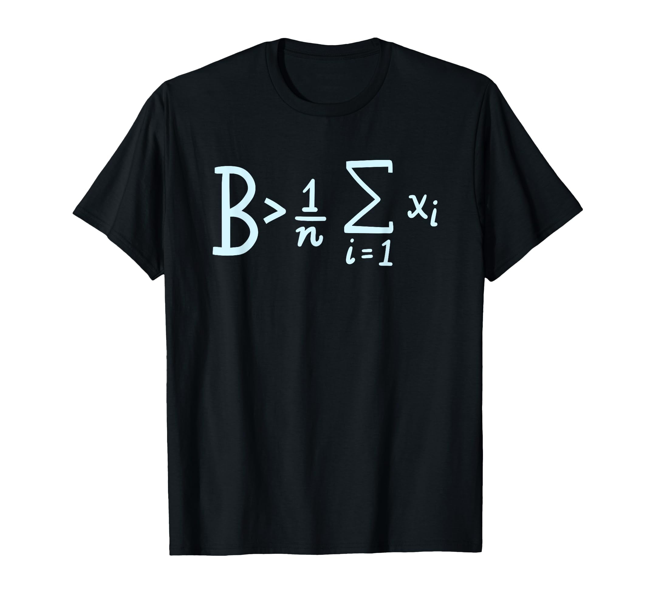 Be Greater Than Average T-Shirt, Funny Math T-Shirt T-Shirt - Walmart.com
