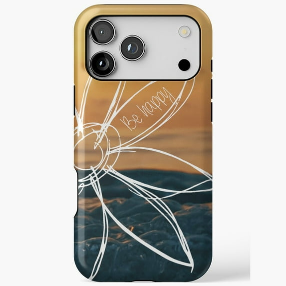 Be Happy Drawn Flower Sunset Art Design iPhone Case 11 through 17 Pro ...