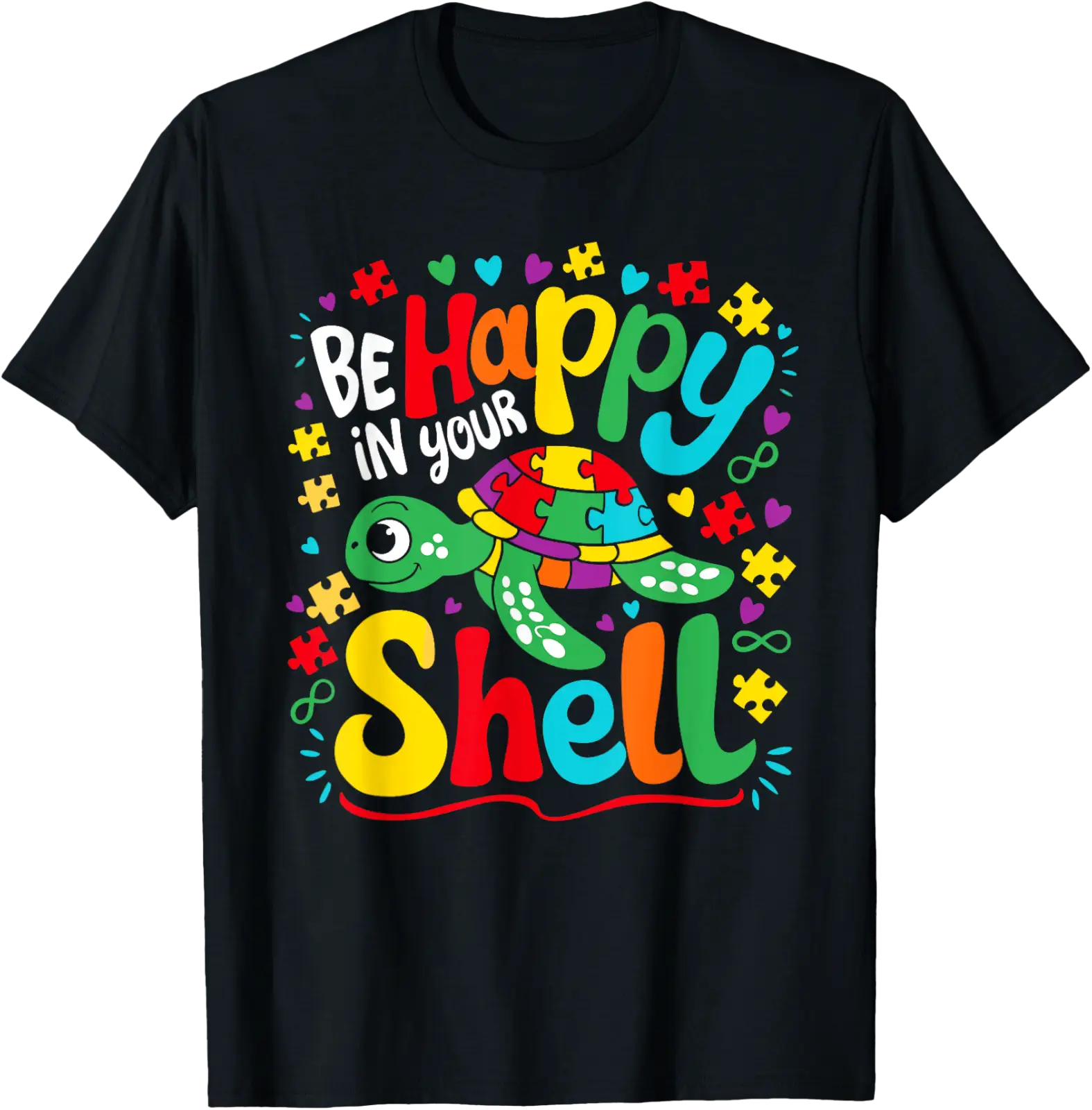 Be Happy In Your Own Shell Turtle Autism Awareness Day T-Shirt Unisex ...