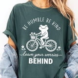 Be Humble Be Kind TShirt Leave Your Worries Behind Tee Cottagecore Frog ...