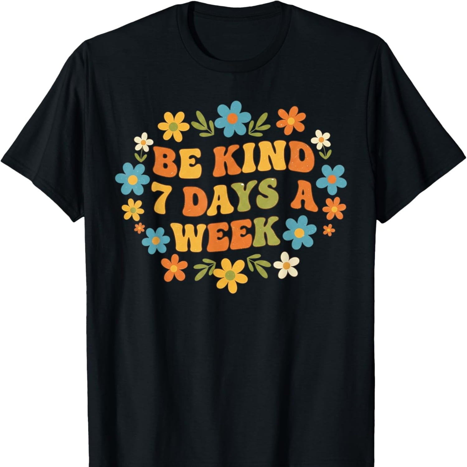 Be Kind 6-7 Da A Week Funny 67 Meme Six Seven T-S1Hirt - Walmart.com