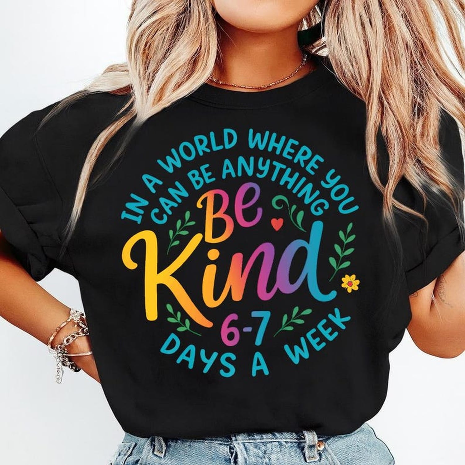 Be Kind 6-7 Da A Week , Posit Meme (D1igital download) - Walmart.com
