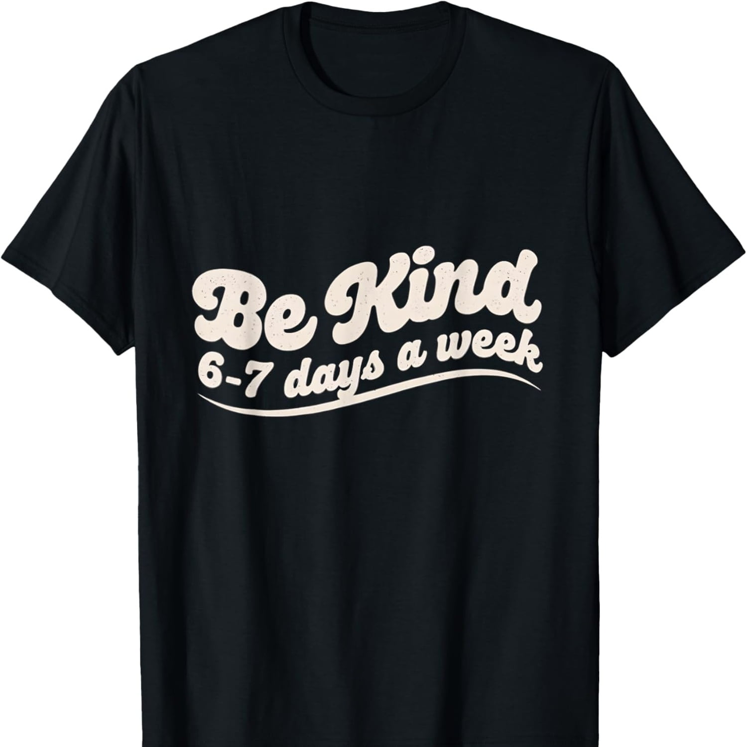 Be Kind 6-7 Da A Week Six Seven 6 7 Meme R Vintage T-S1Hirt - Walmart.com