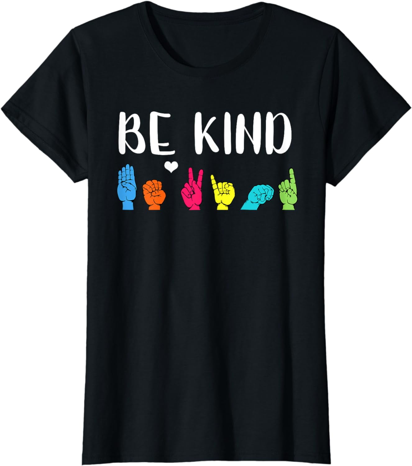 Be Kind ASL American Sign Language Cute Kindness T-Shirt - Walmart.com