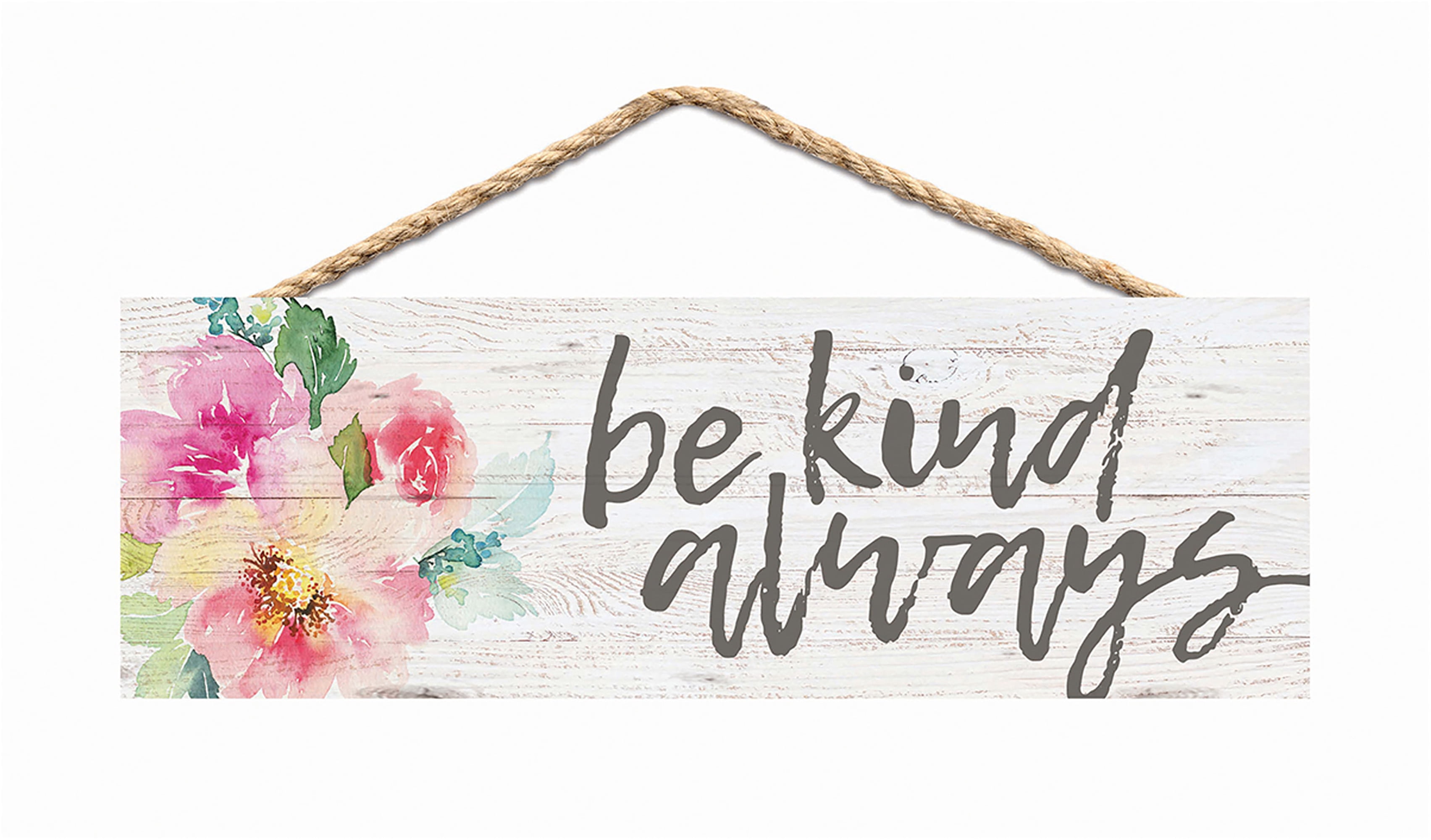 Be Kind Always Floral Whitewash 10 x 3.5 Inch Pine Wood Slat Hanging ...