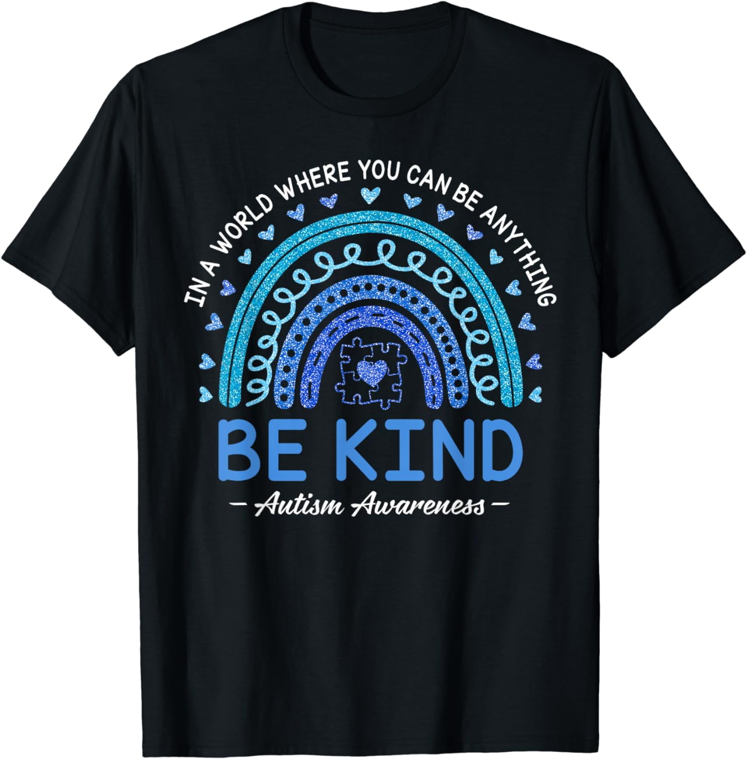 Be Kind Autism Awareness Month 2024 Rainbow Choose Kindness T-Shirt ...