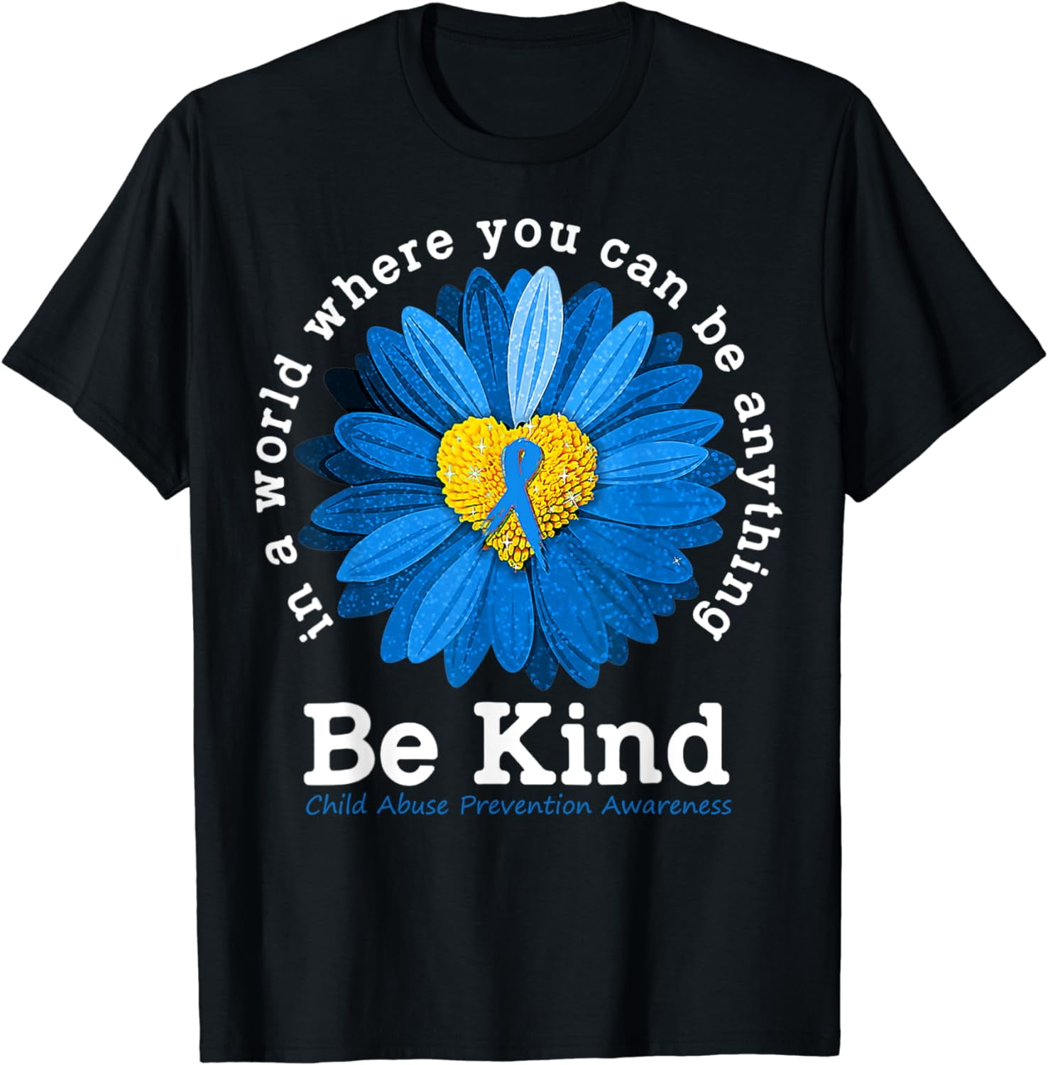 Be Kind Blue Sunflower Child Abuse Prevention Awareness T-Shirt - Walmart.com
