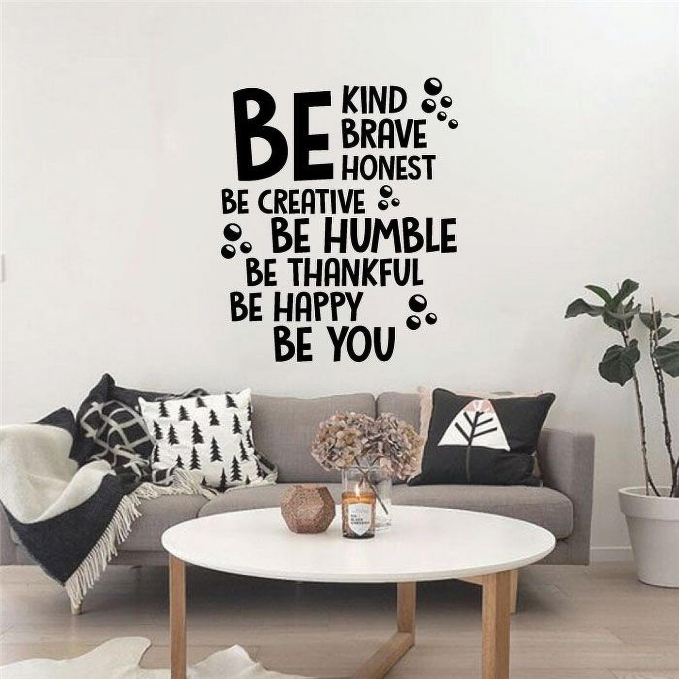 Be Kind Be Brave Be Honest - Life Motivation Quote Bubbles Design Vinyl ...