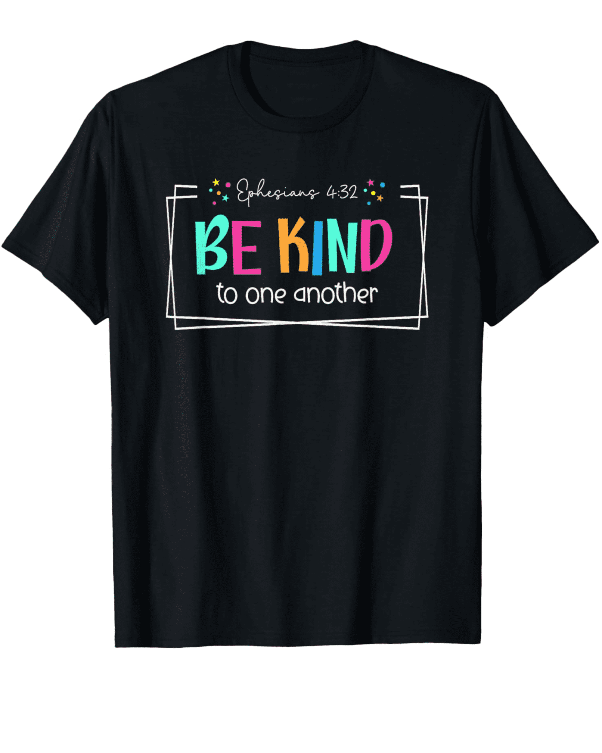 Be Kind Christian Bible Verse Ephesians 4 32 Scripture T-Shirt ...