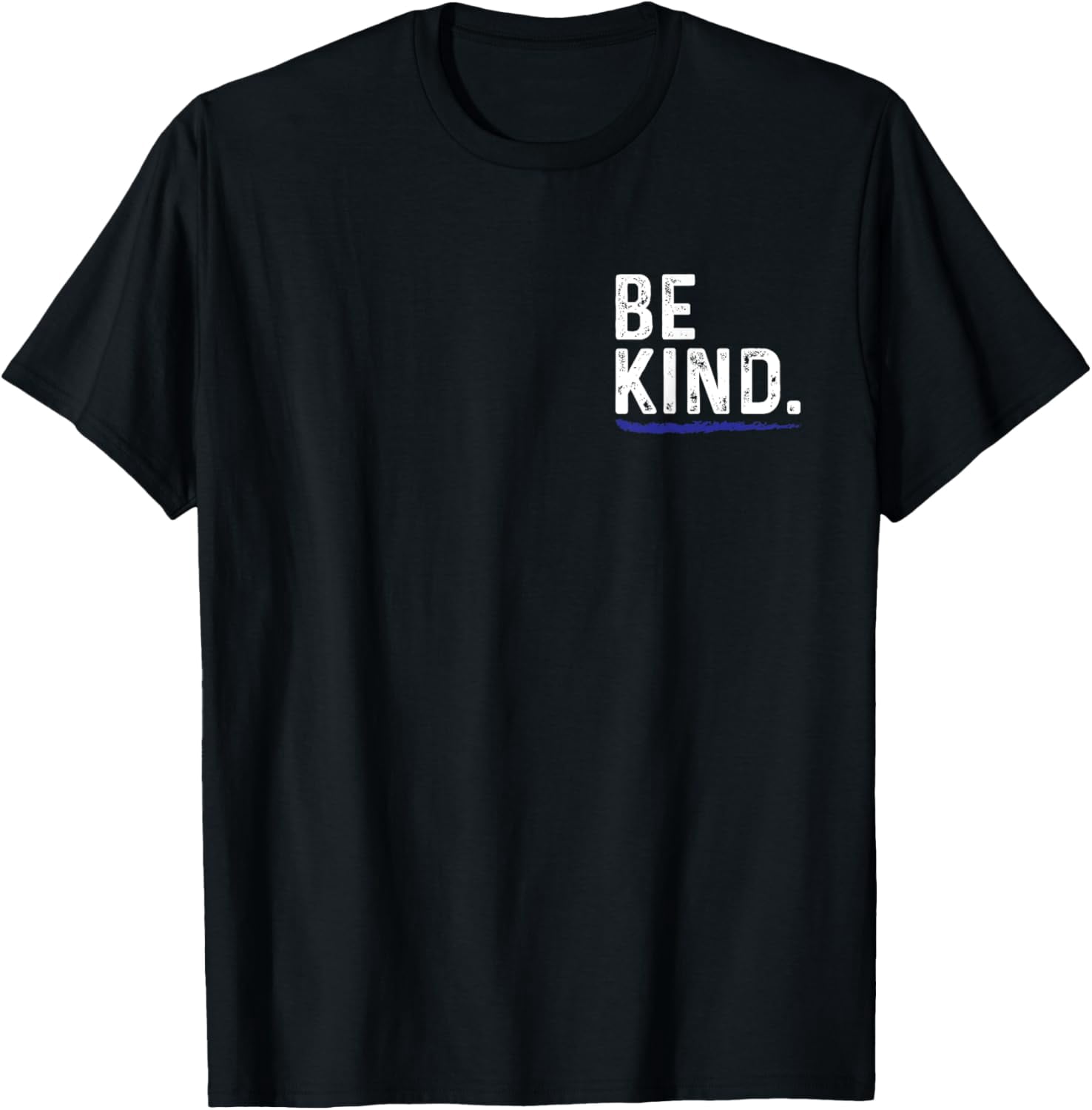 Be Kind Everyone You Meet Is Fighting A Battle Positive T-Shirt Shirts ...