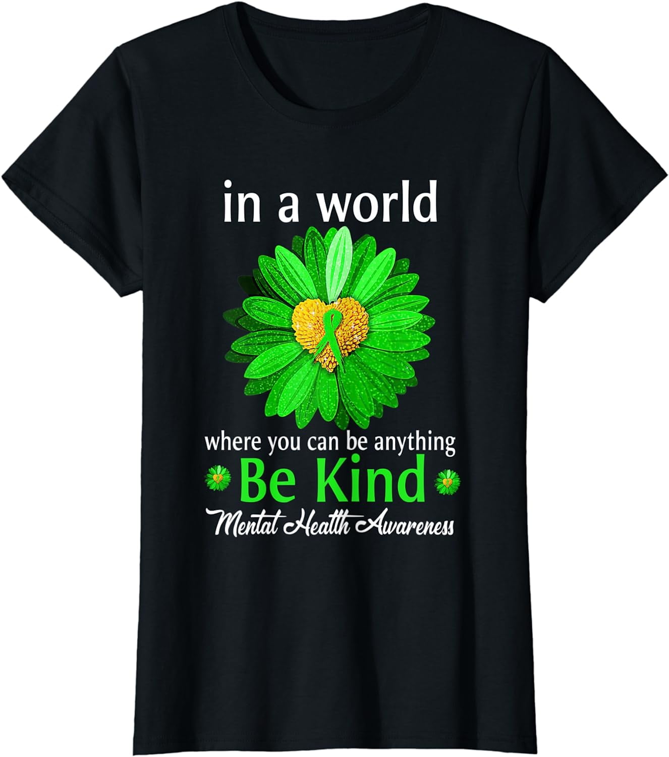 Be Kind Green Ribbon Sunflower Mental Health Awareness T-Shirt - Walmart.com
