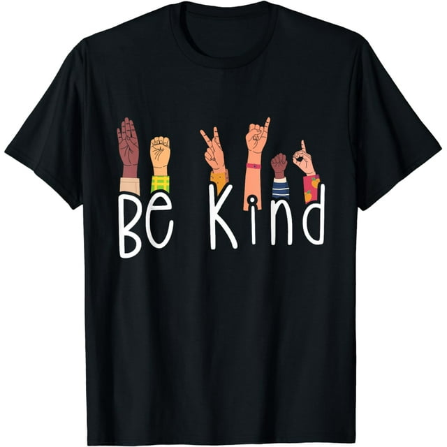 Be Kind - Interpreter ASL Teacher Hand Sign Language T-Shirt - Walmart.com