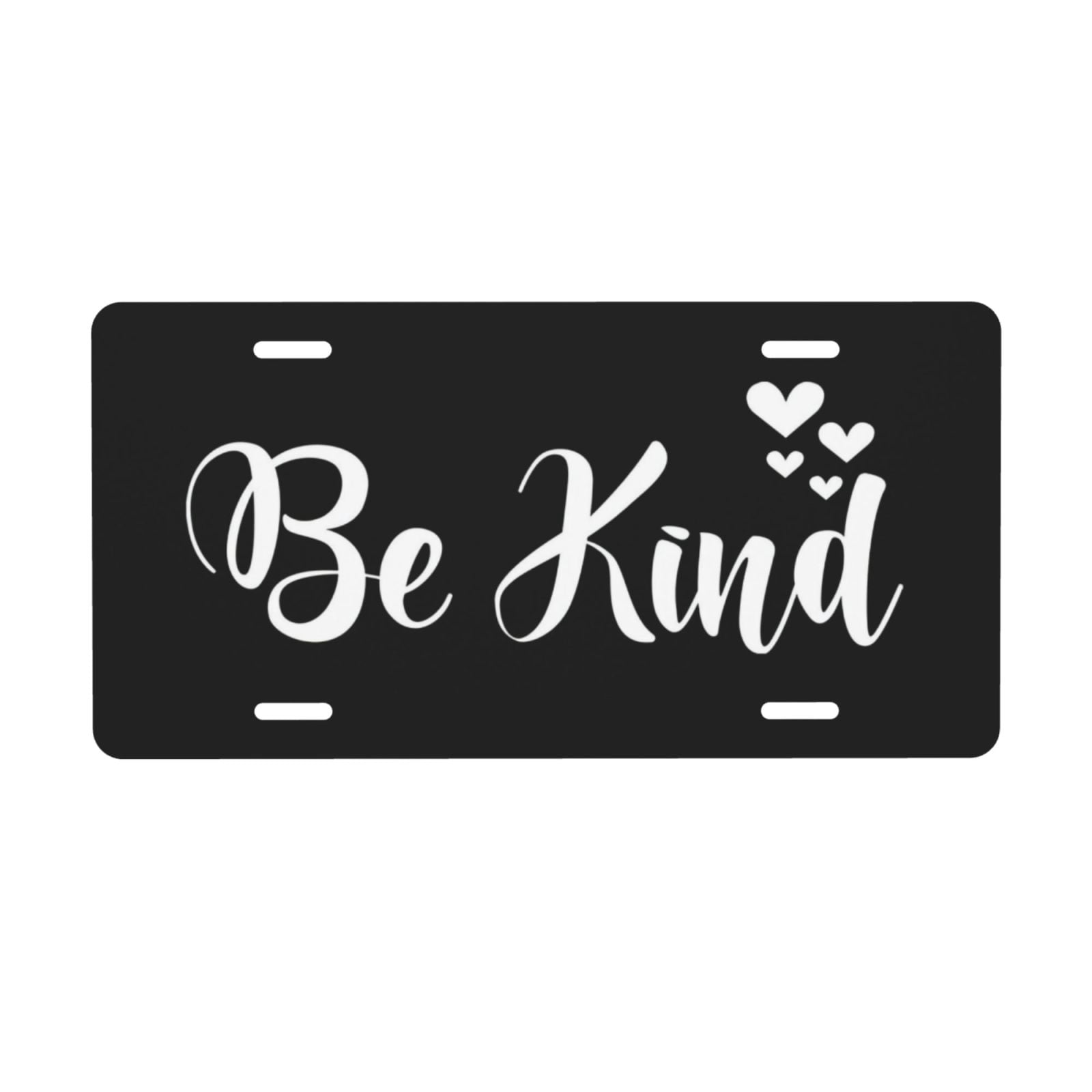 Be Kind License Plate with 4 Holes,Novelty Aluminum Metal Car Plate ...
