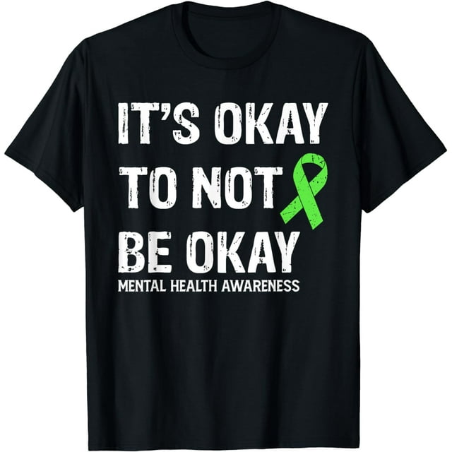 Be Kind Mental Health Awareness It's Okay Funny Not To Be Ok T-Shirt ...