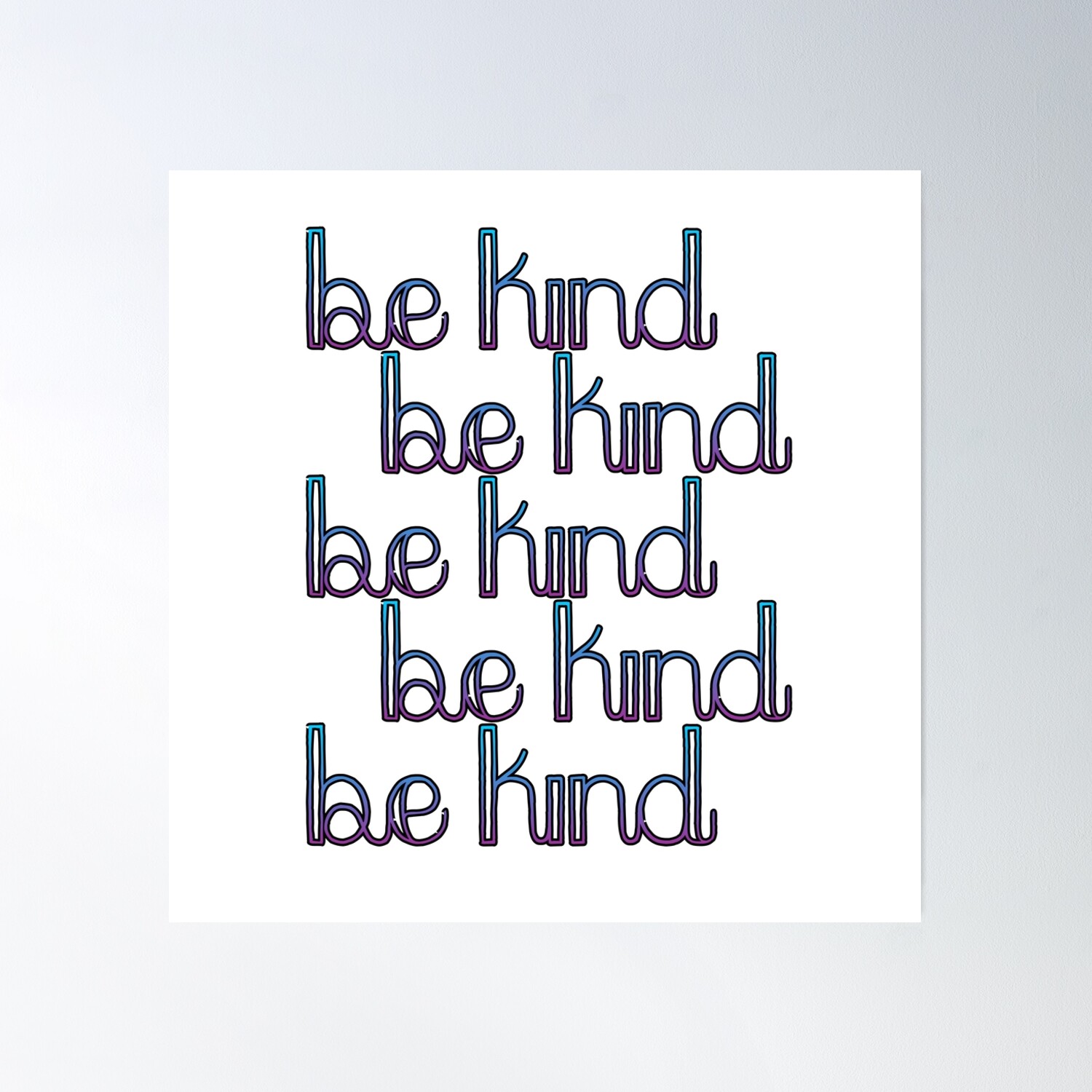 Be Kind Poster Wall Art, Modern Wall Decor, 24x24 UNFRAMED - Walmart.com