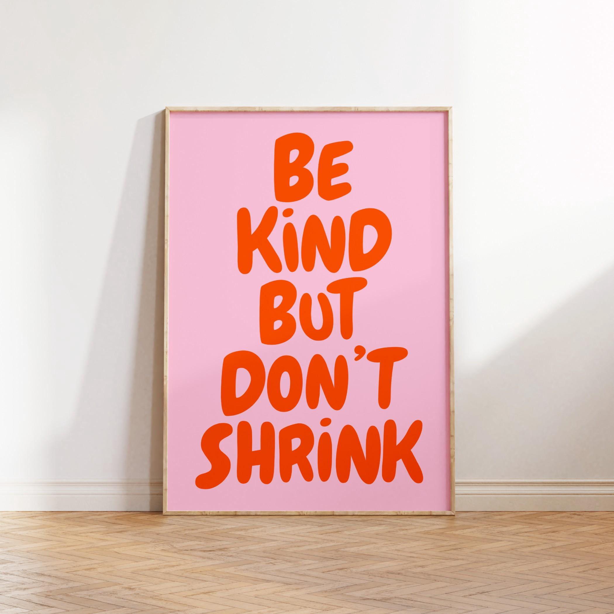 Be Kind Print Wall Art Pink Positive Quote Print Motivational Poster ...