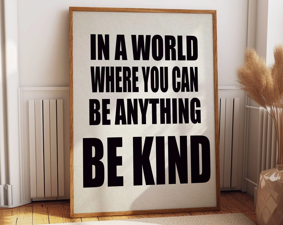 Be Kind Quote Kindness Decor Kindness Poster Wall Art, Modern Wall ...