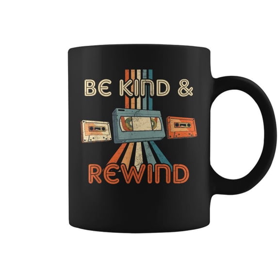 Be Kind Rewind 90S Nostalgic 80S Throwback Coffee Mugs - Walmart.com