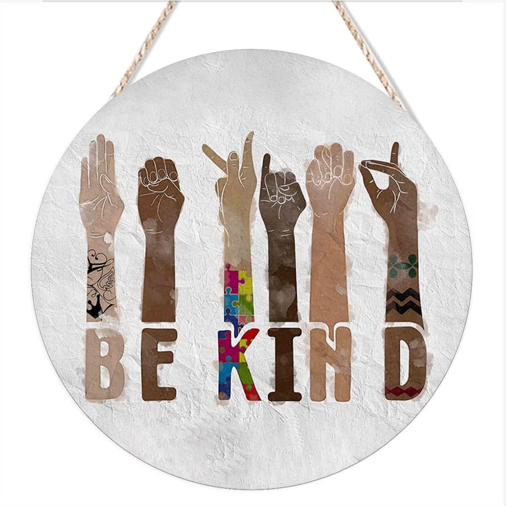 Be Kind Round Hanging Wood Sign, Sign Language, Black Lives Matter ...